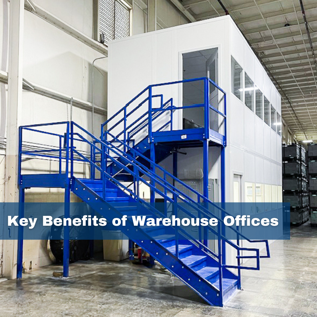Benefits of Modular Warehouse Offices | Efficient Office Solutions ...