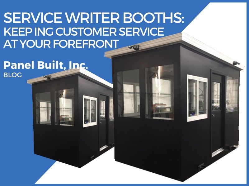 Service Writer Booths Keep Customer Service at Your Forefront | Panel Built