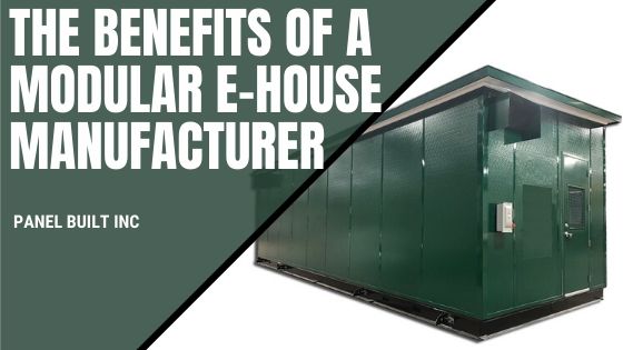 The Benefits of Using a Modular E-House Manufacturer