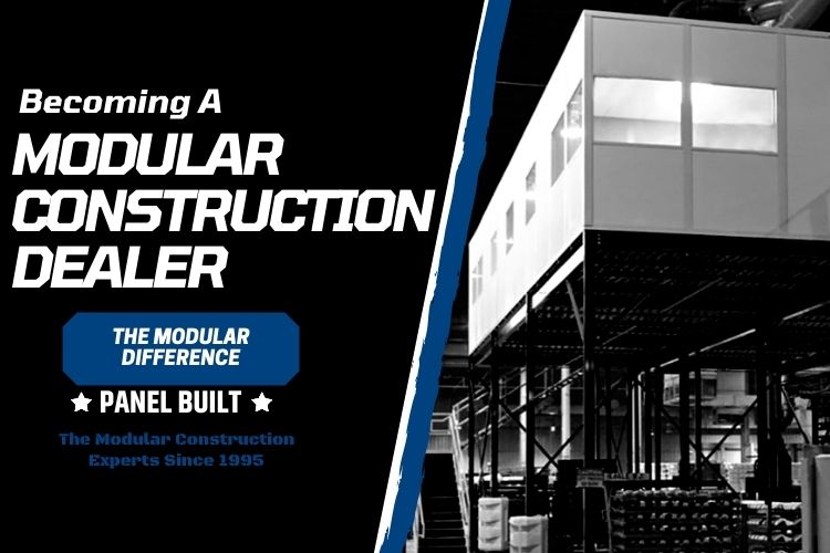 Becoming a Modular Construction Dealer