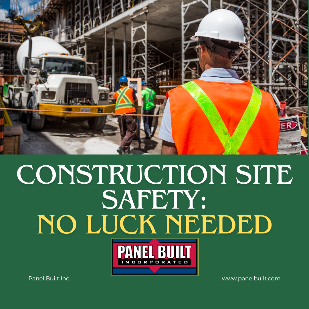 Construction Site Safety: No Luck Needed | Panel Built